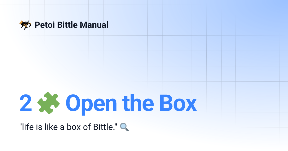 2 🧩 Open the Box | Petoi Bittle Manual