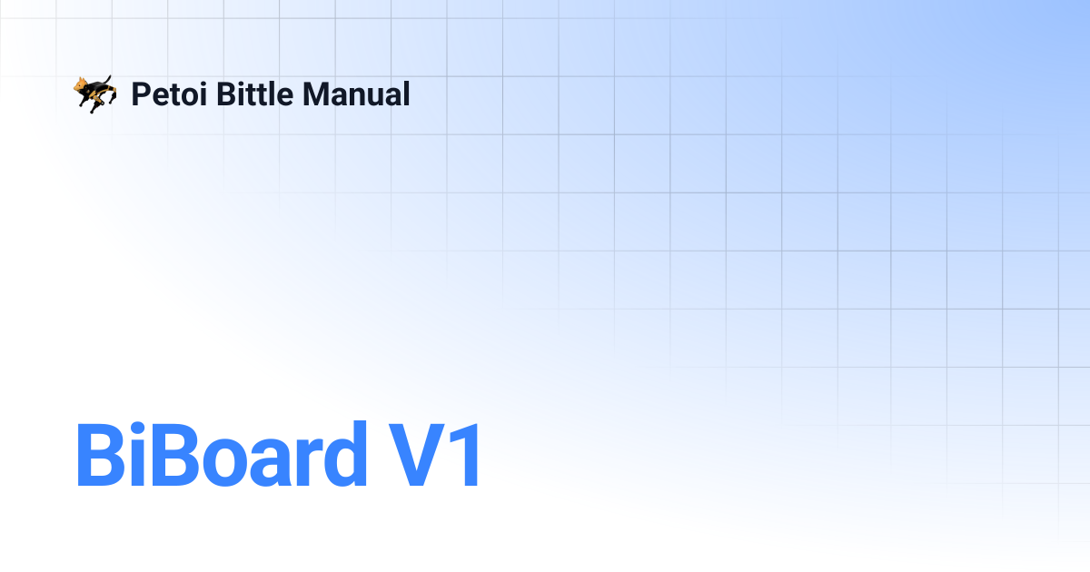 BiBoard V1 | Petoi Bittle Manual